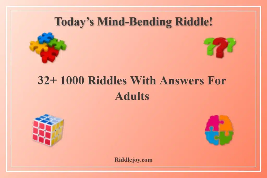 32+ 1000 Riddles With Answers For Adults - Riddle Joy - Quotes