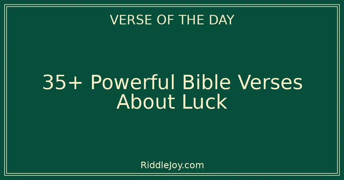 35+ Powerful Bible Verses About Luck: Finding Fortune in Faith - Riddle ...